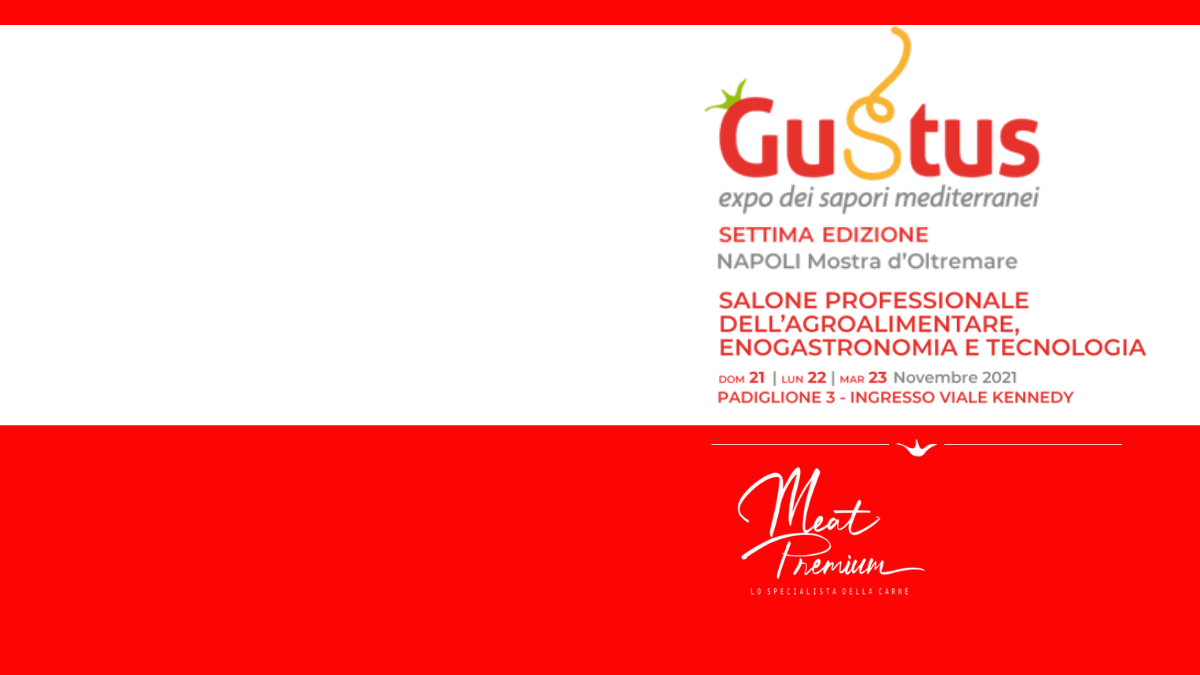 Gustus 2021: stiamo arrivando! – Meat Premium